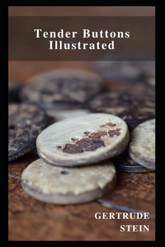 Tender Buttons Illustrated by Gertrude Stein | Goodreads