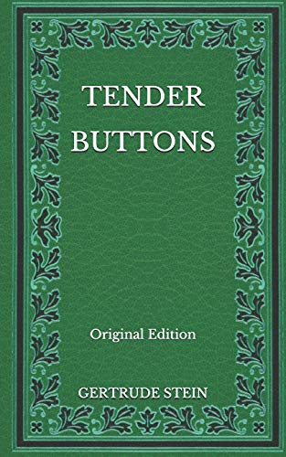 Tender Buttons - Original Edition by Gertrude Stein | Goodreads