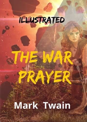 The War Prayer Illustrated by Mark Twain | Goodreads