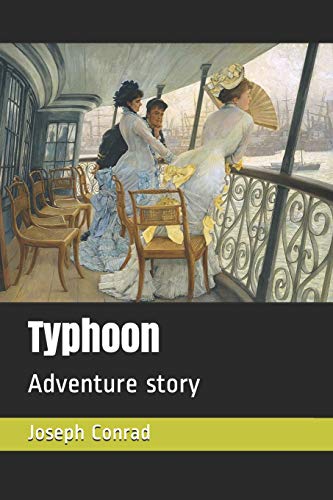 Typhoon: Adventure story by Joseph Conrad | Goodreads