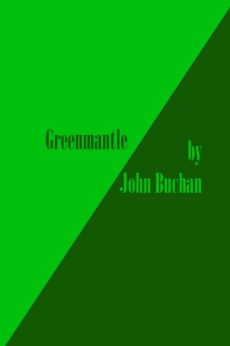 Greenmantle by John Buchan | Goodreads