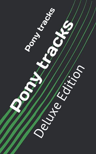Pony tracks: Deluxe Edition by Frederic Remington | Goodreads