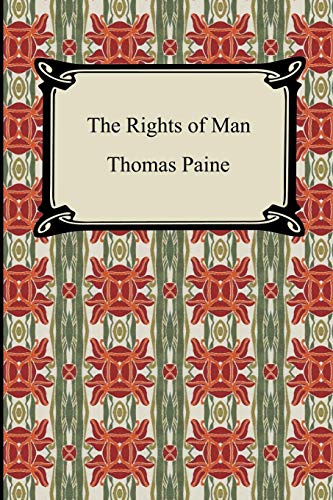 The Rights of Man by Thomas Paine | Goodreads