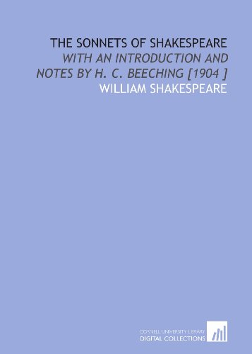 The Sonnets of Shakespeare: With an Introduction and Notes by H. C ...