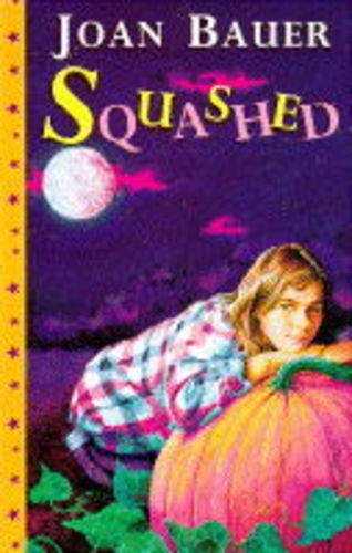 Squashed (Dolphin Books) by Joan Bauer | Goodreads