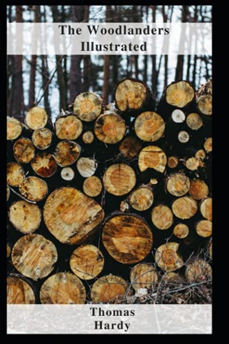 The Woodlanders Illustrated by Thomas Hardy | Goodreads