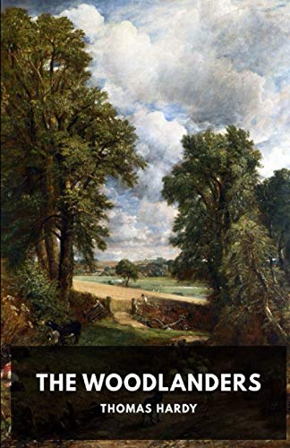 The Woodlanders Illustrated by Thomas Hardy | Goodreads
