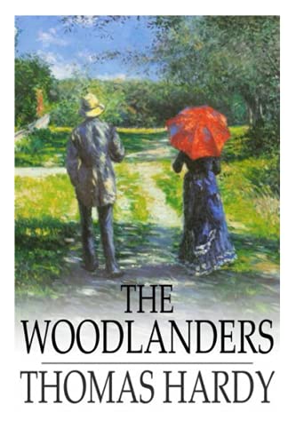 The Woodlanders - ILLUSTRATED by Thomas Hardy | Goodreads