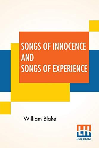 Songs Of Innocence And Songs Of Experience by William Blake | Goodreads