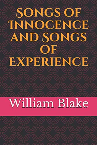 Songs of Innocence and Songs of Experience: A collection of illustrated ...