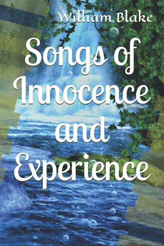 Songs of Innocence and Experience by William Blake | Goodreads