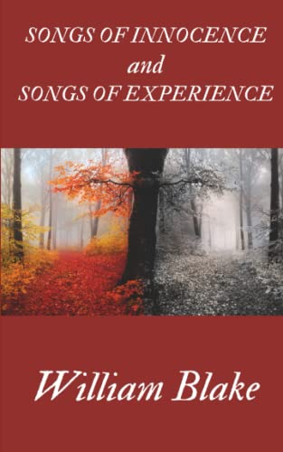 SONGS OF INNOCENCE and SONGS OF EXPERIENCE by William Blake | Goodreads