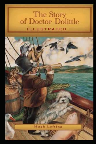 The Story of Doctor Dolittle : illustrated by Hugh Lofting | Goodreads