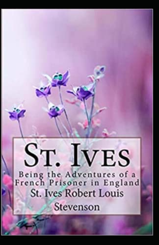 St. Ives Illustrated by Robert Louis Stevenson | Goodreads