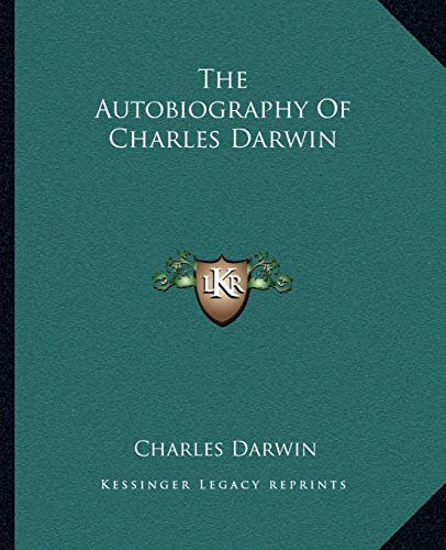 The Autobiography Of Charles Darwin by Charles Darwin | Goodreads