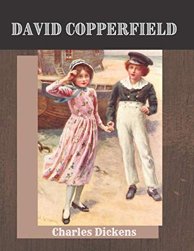 David Copperfield by Charles Dickens: New Edition by Charles Dickens ...