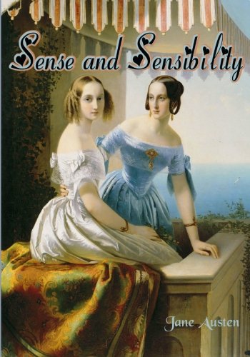 Sense and Sensibility: Jane Austen's First Novel by Jane Austen | Goodreads