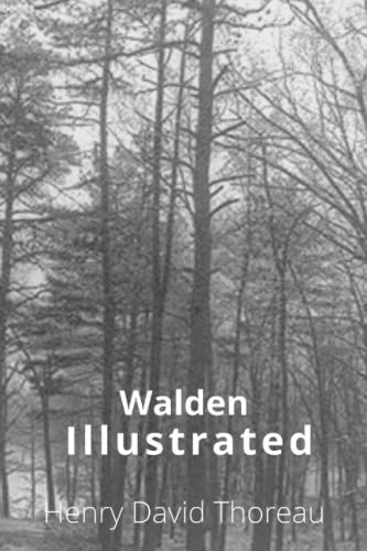 Walden Illustrated by Henry David Thoreau | Goodreads