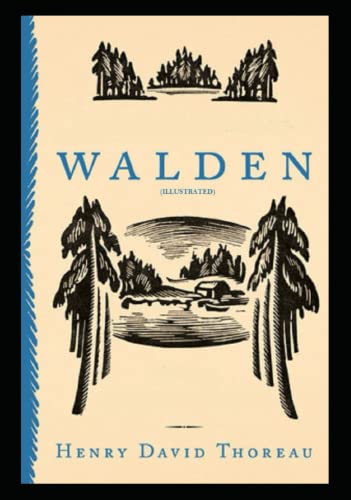 The Walden : (Illustrated Edition) by Henry David Thoreau | Goodreads