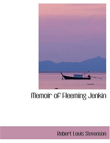 Memoir of Fleeming Jenkin by Robert Louis Stevenson | Goodreads