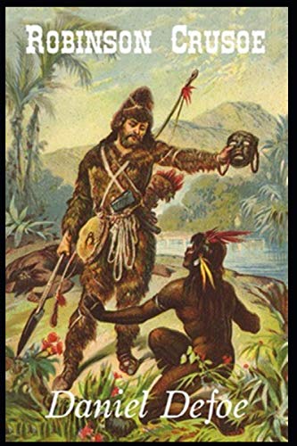 Robinson Crusoe Annotated by Daniel Defoe | Goodreads