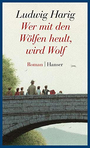 Wer mit den Wölfen heult, wird Wolf by Ludwig Harig | Goodreads