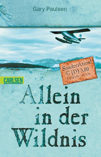 Allein in der Wildnis by Gary Paulsen | Goodreads