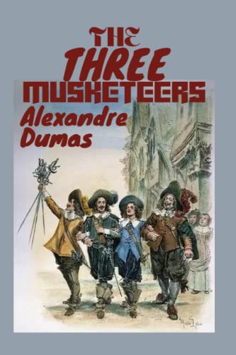 The Three Musketeers: Illustrated by Alexandre Dumas | Goodreads