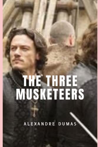 The Three Musketeers (Illustrated) by Alexandre Dumas | Goodreads