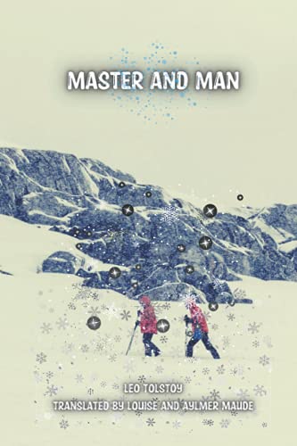 Master and Man: an 1895 short story by Leo Tolstoy | Goodreads