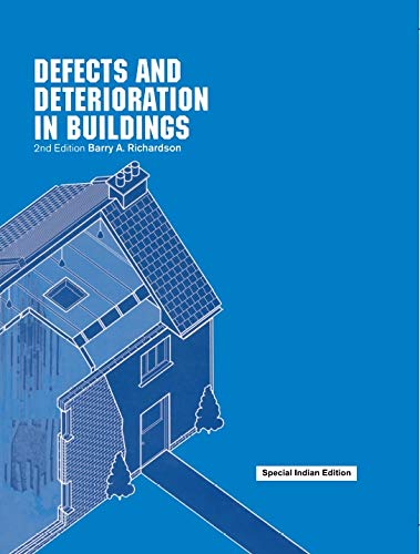 Defects and Deterioration in Buildings: Defects and Deterioration in ...