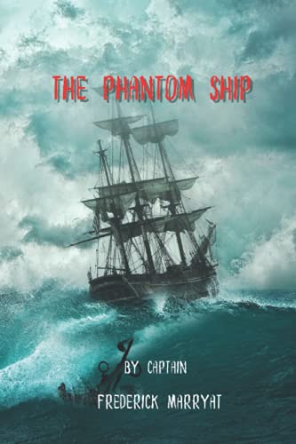 THE PHANTOM SHIP(Illustrated, Classic Edition): Horror tales ...