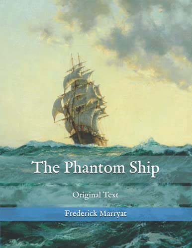 The Phantom Ship: Original Text by Frederick Marryat | Goodreads