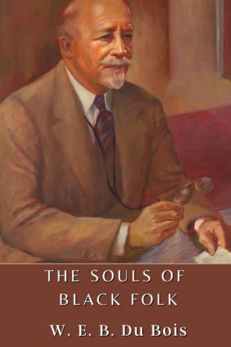 The Souls of Black Folk (Classic Editions) by W.E.B. Du Bois | Goodreads
