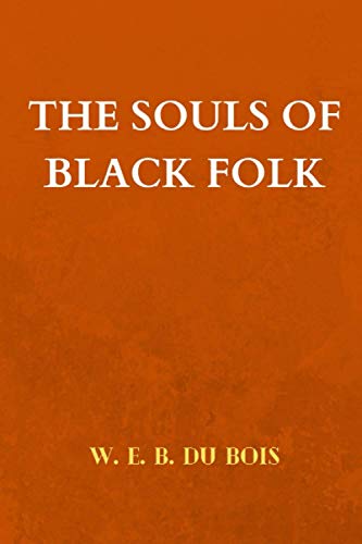 The Souls of Black Folk (Classic Editions) by W.E.B. Du Bois | Goodreads