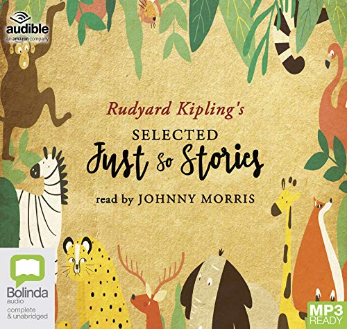 Selected Just So Stories by Rudyard Kipling | Goodreads