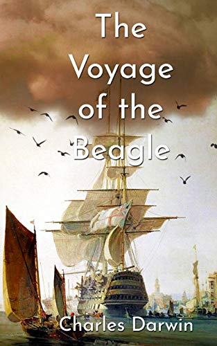 The Voyage Of The Beagle by Charles Darwin | Goodreads
