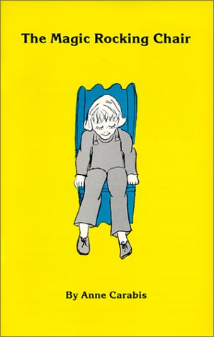 The Magic Rocking Chair by Anne Carabis | Goodreads
