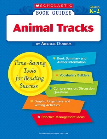 Scholastic Book Guides: Animal Tracks by Arthur Dorros | Goodreads