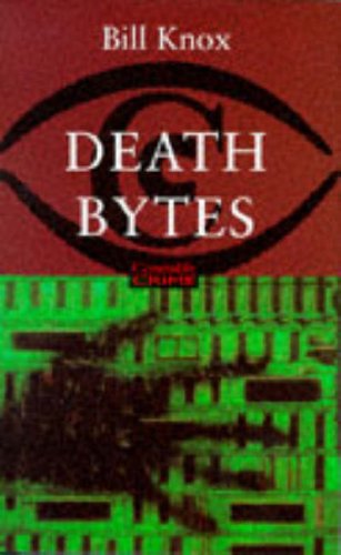 Death Bytes (Constable Crime) by Bill Knox | Goodreads