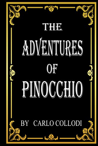 The Adventures of Pinocchio by Carlo Collodi: by Carlo Collodi | Goodreads