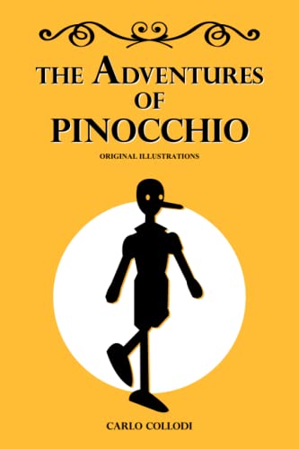 The Adventures of Pinocchio: with original illustrations by Carlo ...