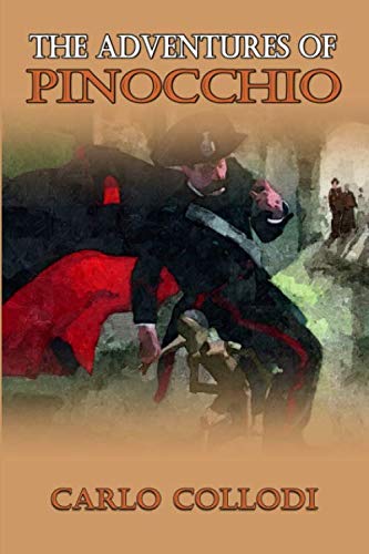 The Adventures of Pinocchio (Illustrated Classics): With Original ...