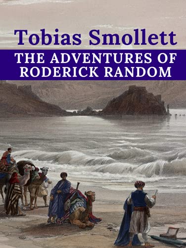 The Adventures of Roderick Random by Tobias Smollett | Goodreads