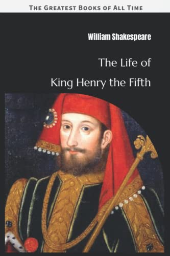 The Life of King Henry the Fifth by William Shakespeare | Goodreads