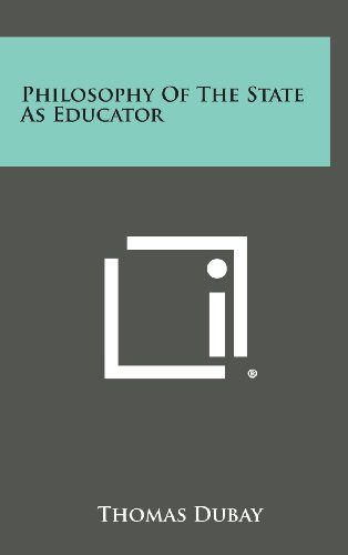 Philosophy of the State as Educator by Fr Thomas DuBay S.M. | Goodreads