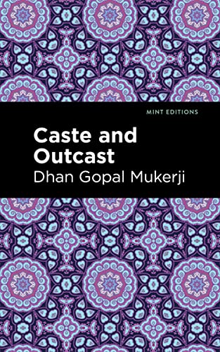 Caste and Outcast by Dhan Gopal Mukerji | Goodreads