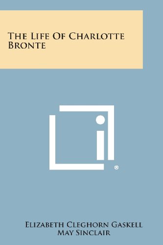 The Life of Charlotte Bronte by Elizabeth Gaskell | Goodreads
