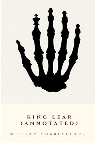King Lear (Annotated) by William Shakespeare | Goodreads