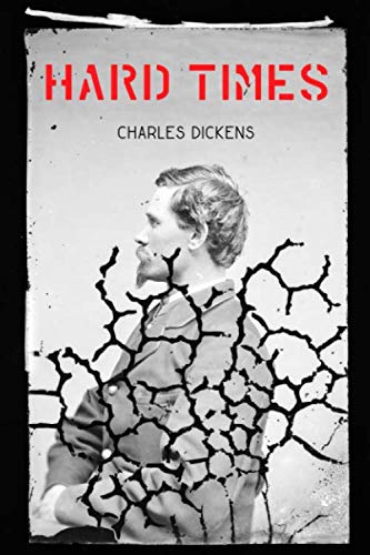 Hard Times (Illustrated 2020 Edition) by Charles Dickens | Goodreads